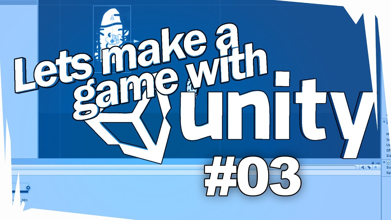 Lets Make A Game With Unity S01e03 Clym Youtube