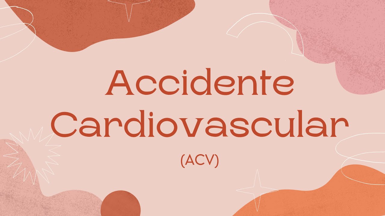 Qué es el Accidente Cardiovascular (ACV)? - YouTube