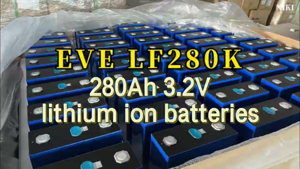 【XIHO Energy】Production Date 2023 EVE LF280K 3.2V 280Ah LFP Battery - YouTube