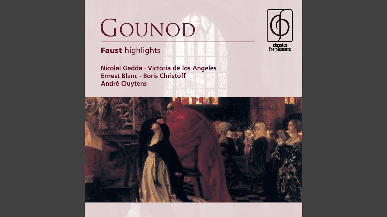 Faust - opera in five acts (1989 Remastered Version) , Act III: Quel ...