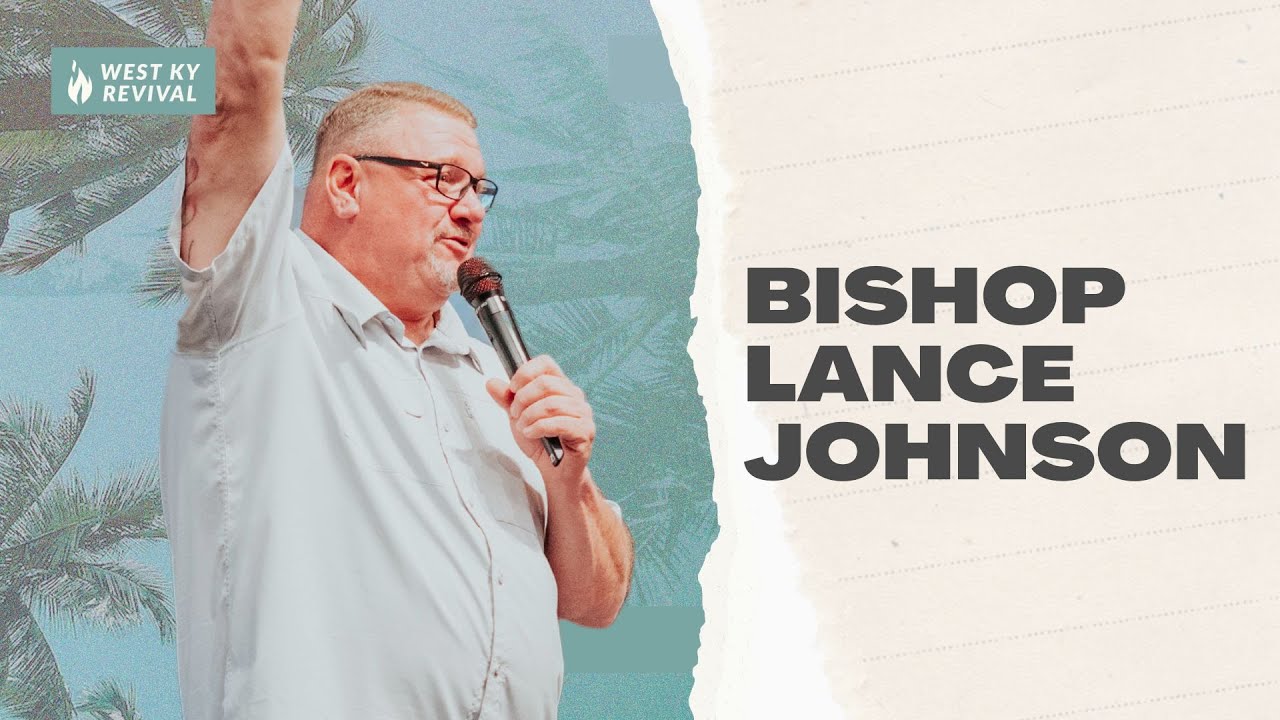 West KY Revival WEEK 123 (BISHOP LANCE JOHNSON) - YouTube