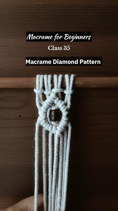Macrame for Beginners Class 35 #macrame #macramepattern #macrameforbeginners #macramedesign # ...