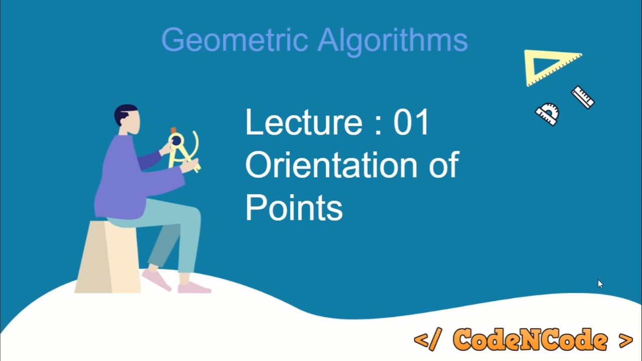 L01 Orientation Of 3 Points Geometric Algorithm Codencode Youtube