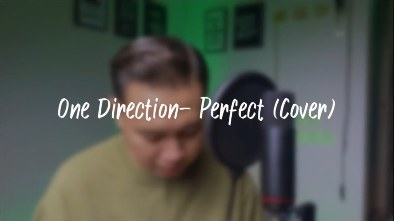 One Direction - Perfect (Cover) - YouTube