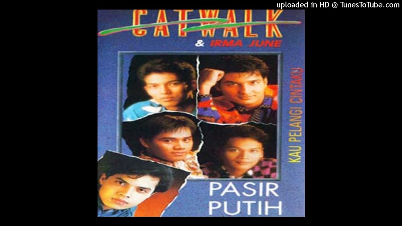 Catwalk & Irma June - Pasir Putih - Composer : Benino & Harry Kiss 1992 ...