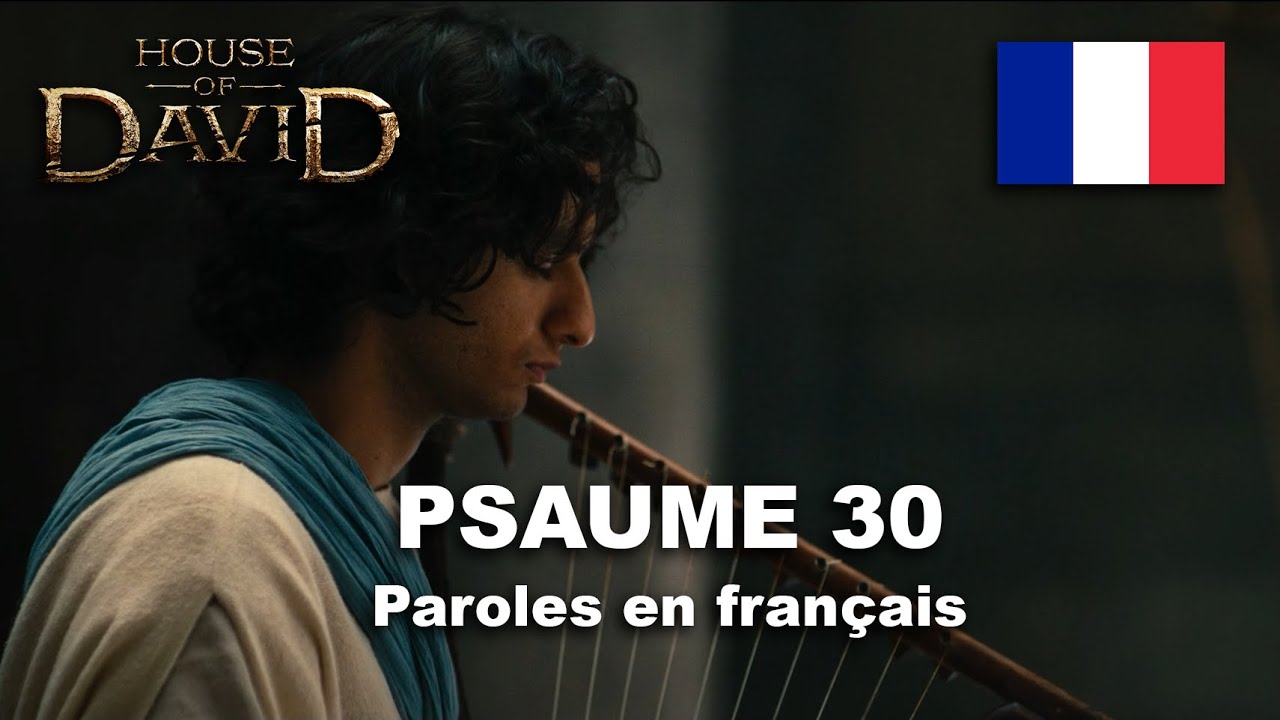House of David - Psaume 30 - Paroles/sous-titres en français - YouTube