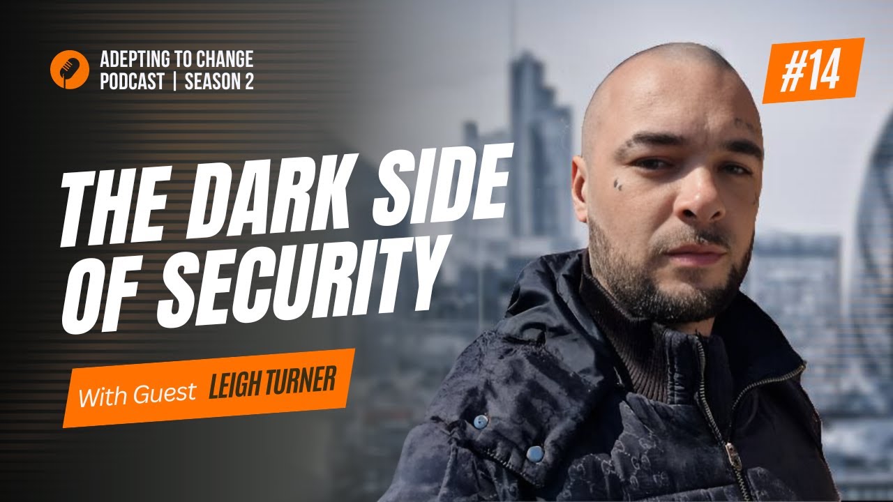 Episode #14 - The Dark Side of Security, With Leigh Turner - YouTube