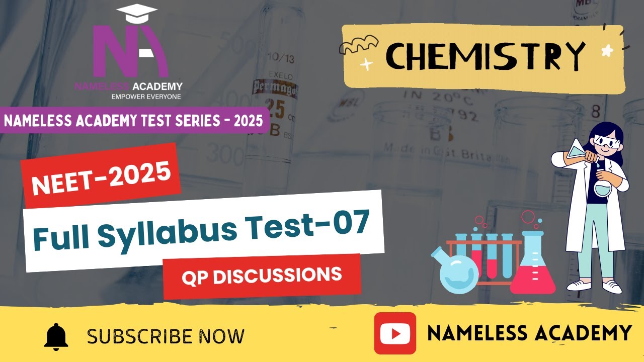 FST-07 _ Chemistry (Detailed Questions Discussion) | NEET-2025 | Nameless Academy #neet - YouTube