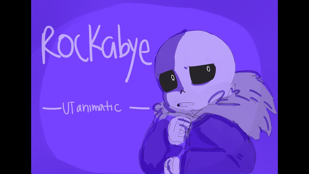 Rockabye (Undertale Animatic) - YouTube