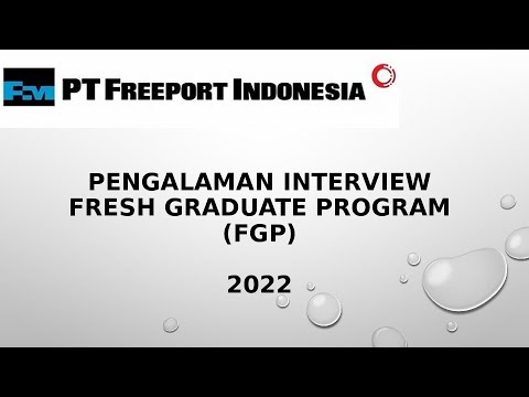 PENGALAMAN INTERVIEW Fresh Graduate Program (FGP) PT Freeport Indonesia #freeportindonesia - YouTube