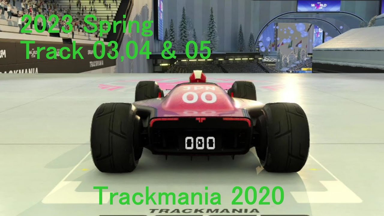 Trackmania 2023 Springtm Track 03,04 & 05【トラックマニア/Trackmania】 - YouTube