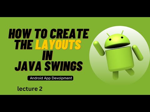 Creating The Layouts in Swing | Lecture 3 - YouTube