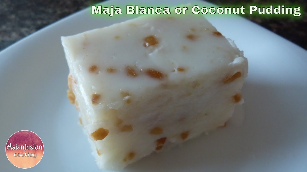 Maja Blanca or Coconut Pudding - YouTube