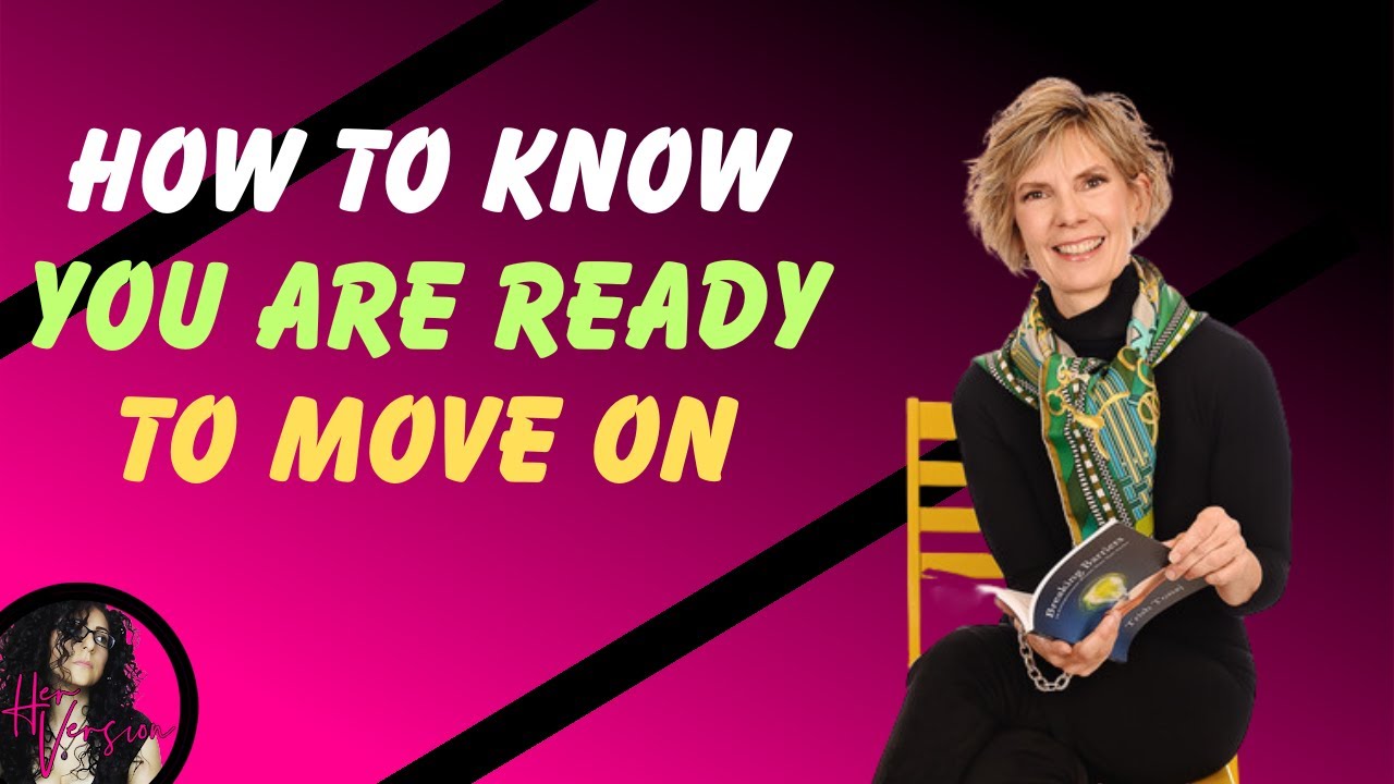 How to know you are ready to move on | Trish Tonaj - YouTube