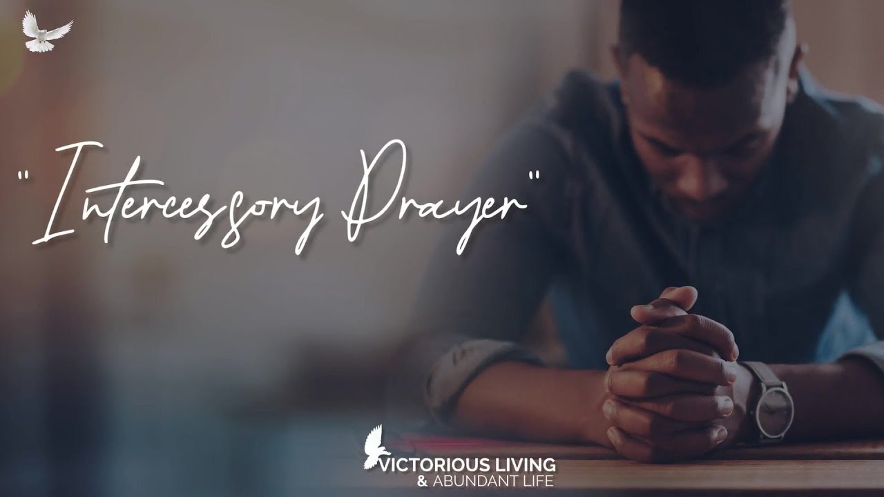 "Intercessory Prayer" - YouTube