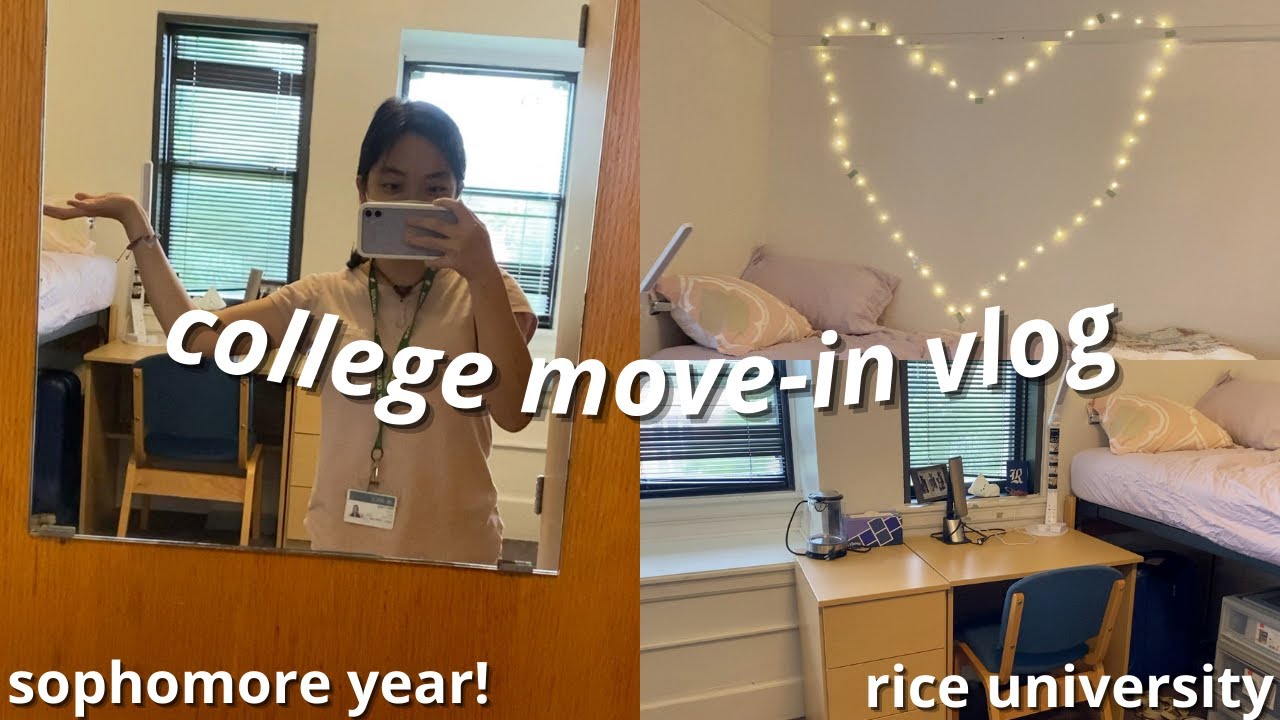 Move-In + Mini Dorm Tour + First Day of Sophomore Year Vlog | Rice ...