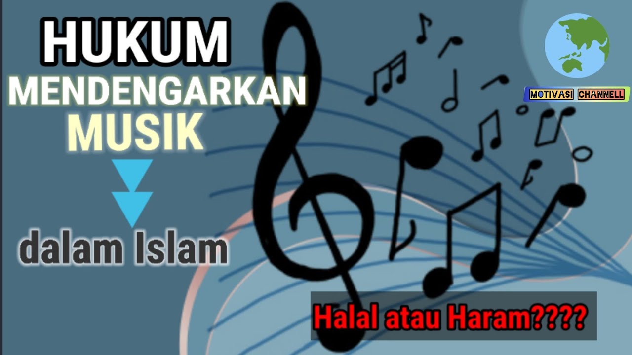 Hukum Musik Dalam Islam_Halal atau Haram?? - YouTube