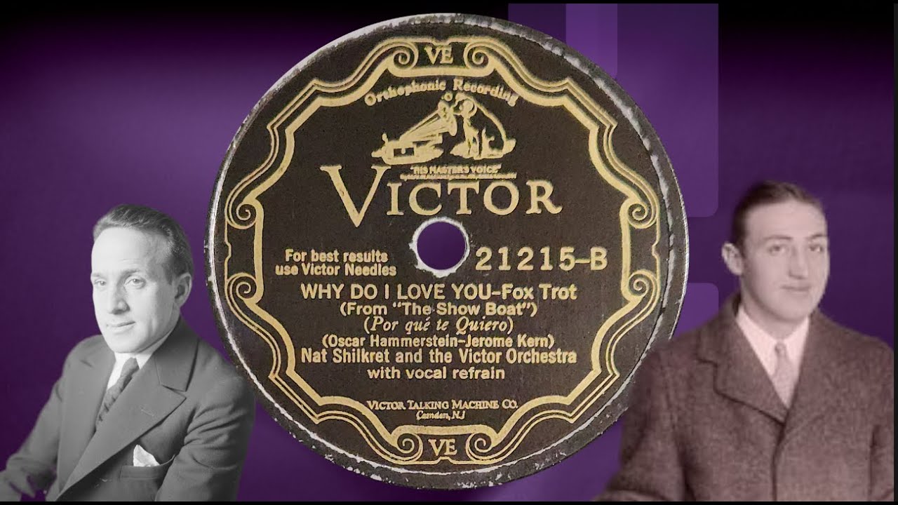 “Why Do I Love You” by Nat Shilkret and the Victor Orchestra 1927 - YouTube