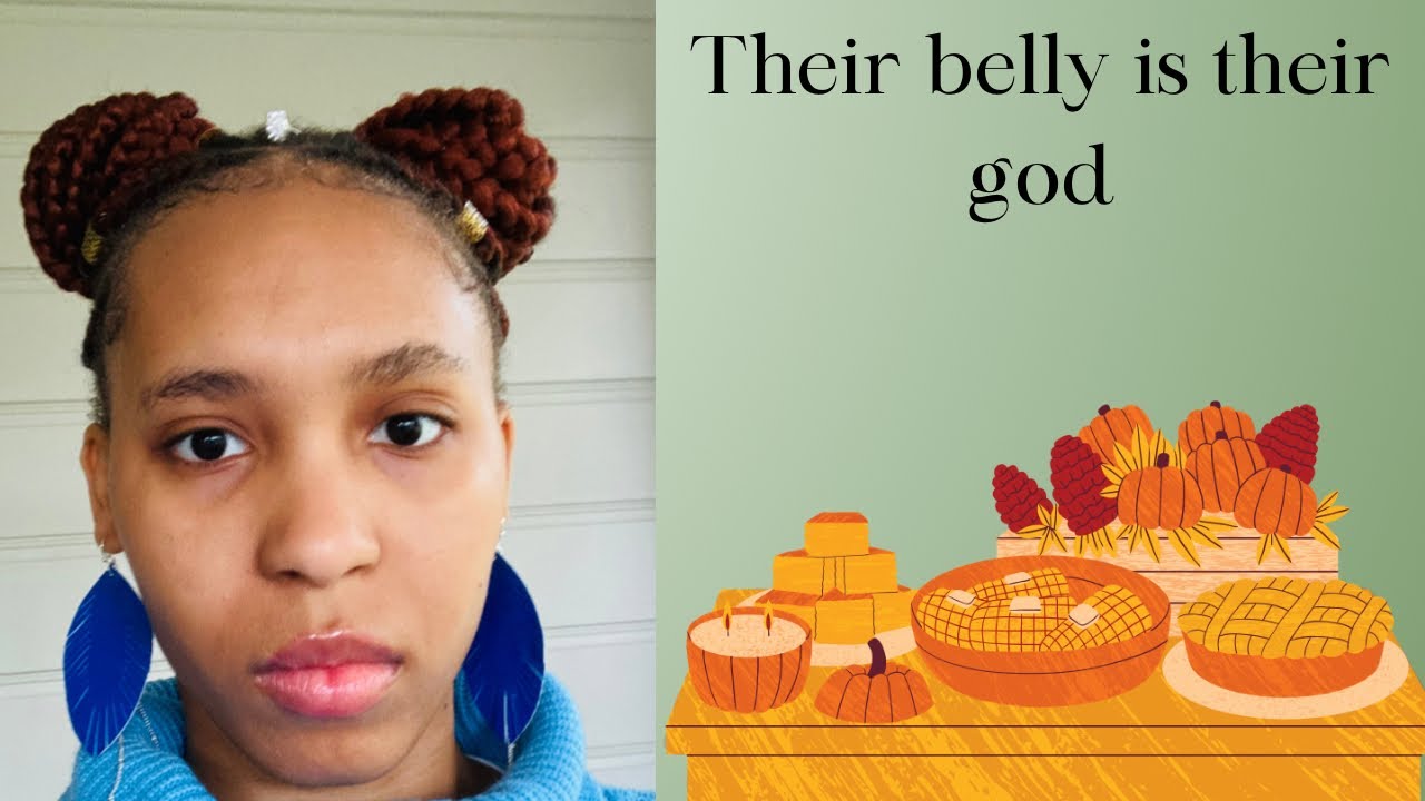 God says: Their belly is their god. - YouTube