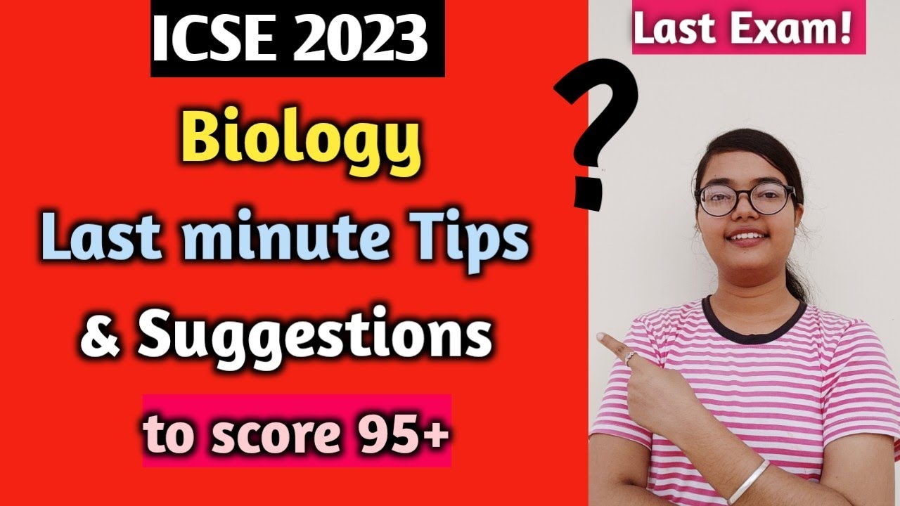 ICSE Biology 2023: Last Minute suggestions to score 95+ | Important ...