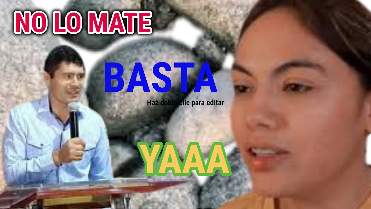 ZUANY SOTOMAYOR BASTA YAAA NO LO MATE yhoan aguayo ministerio en bien pastor - YouTube