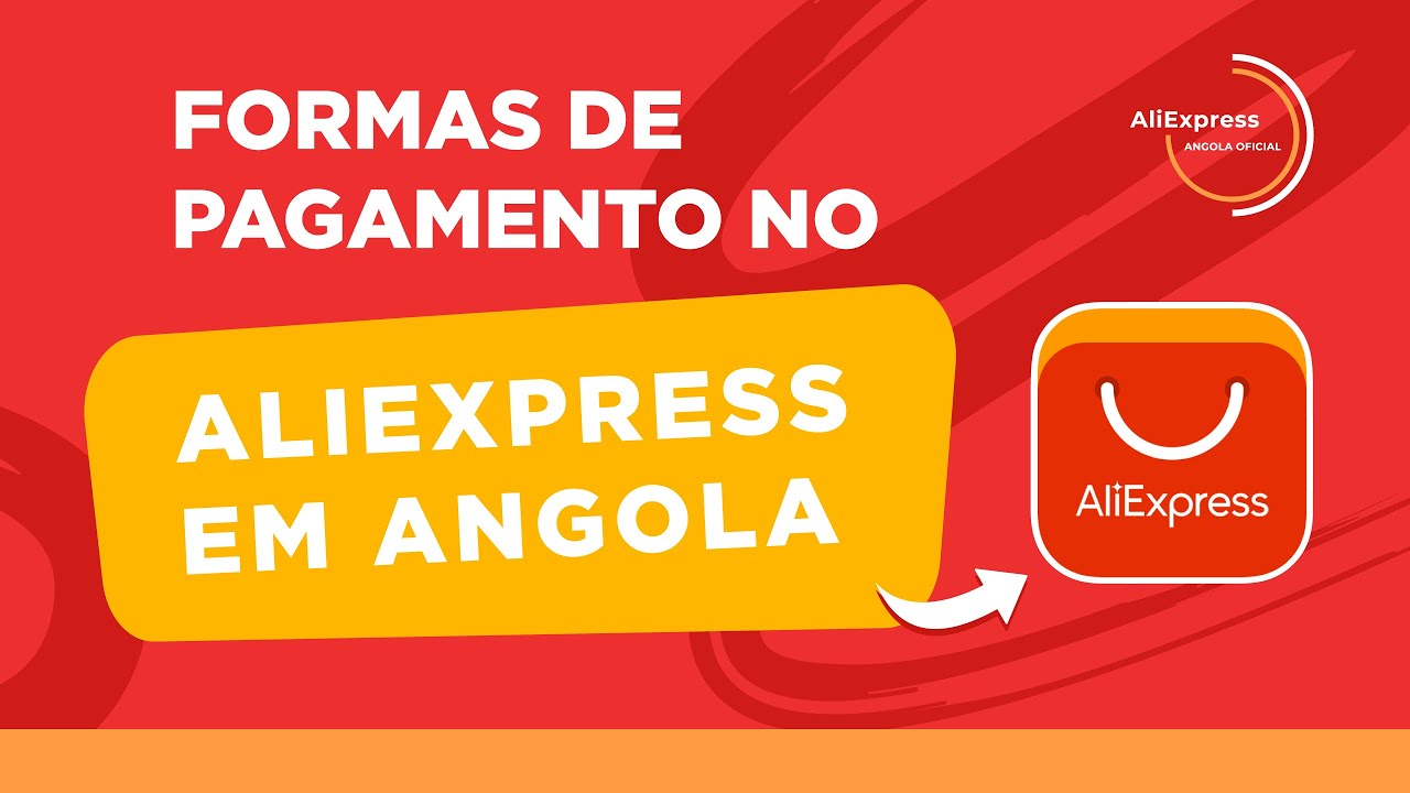 Descubra Como Fazer Pagamentos no Aliexpress em Angola - Quebra o Loop ...