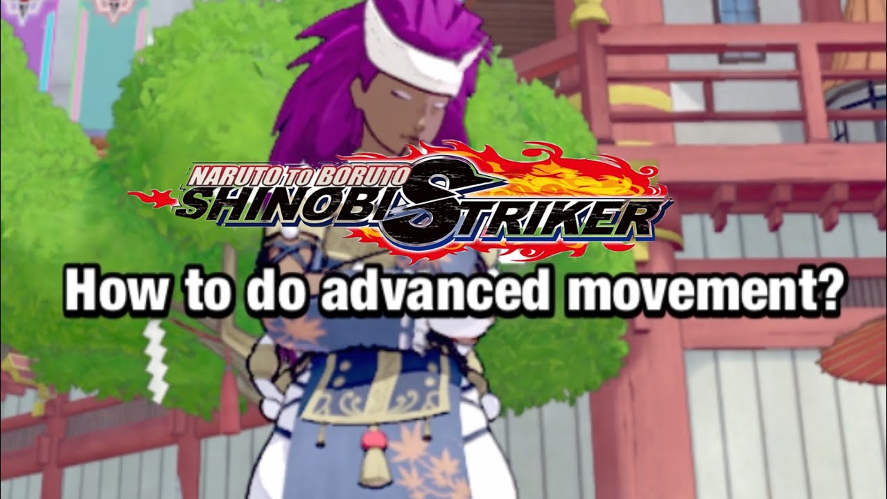 Advanced Movement tutorial (Naruto To Boruto Shinobi Striker) - YouTube