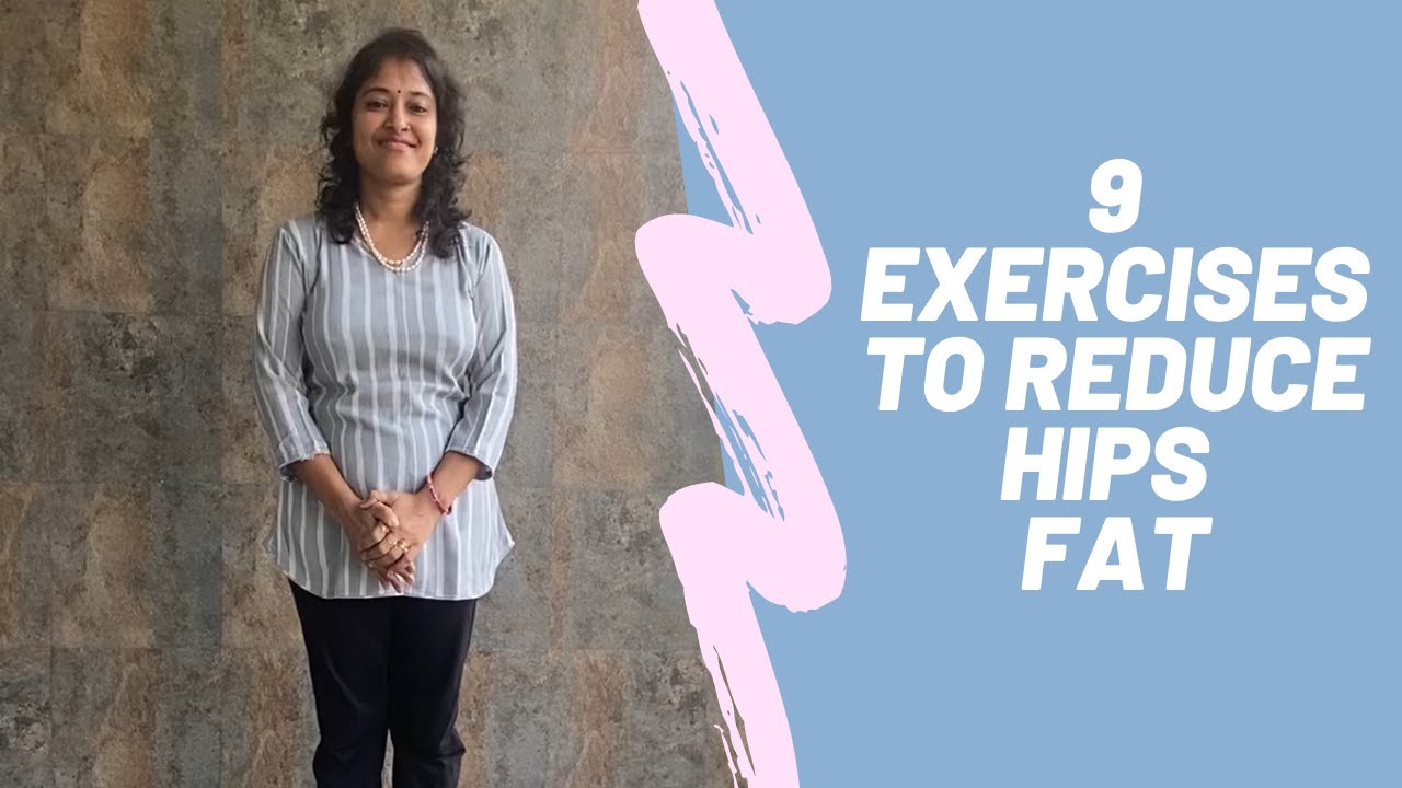 9 Exercises To Reduce Hips Fat - YouTube