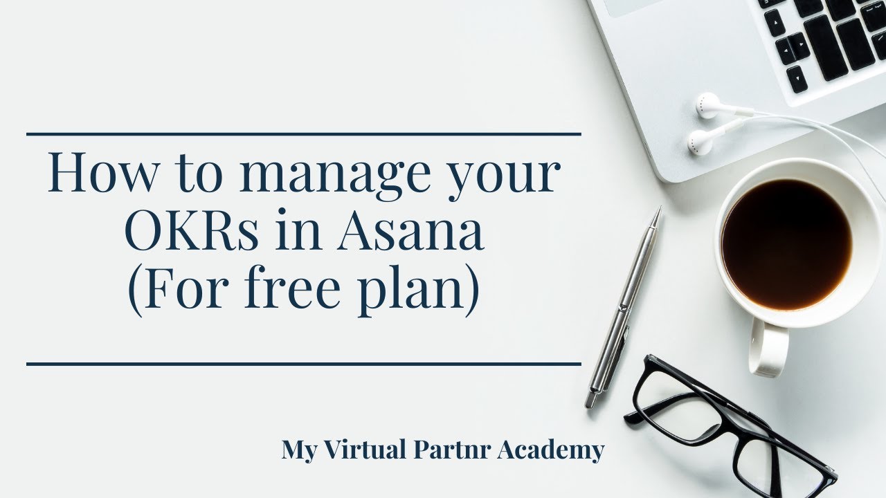 How to manage your OKRs in Asana (For free plan) - YouTube