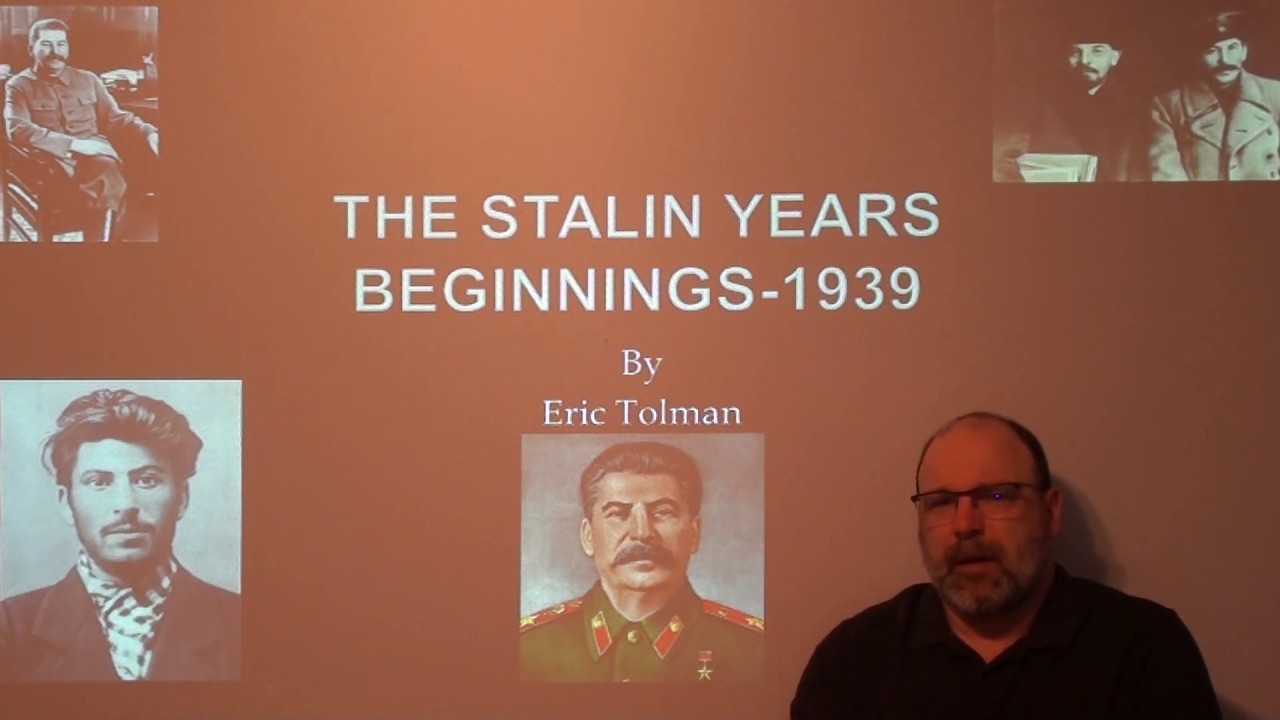 The Stalin Years to 1939 - Lecture by Eric Tolman - YouTube