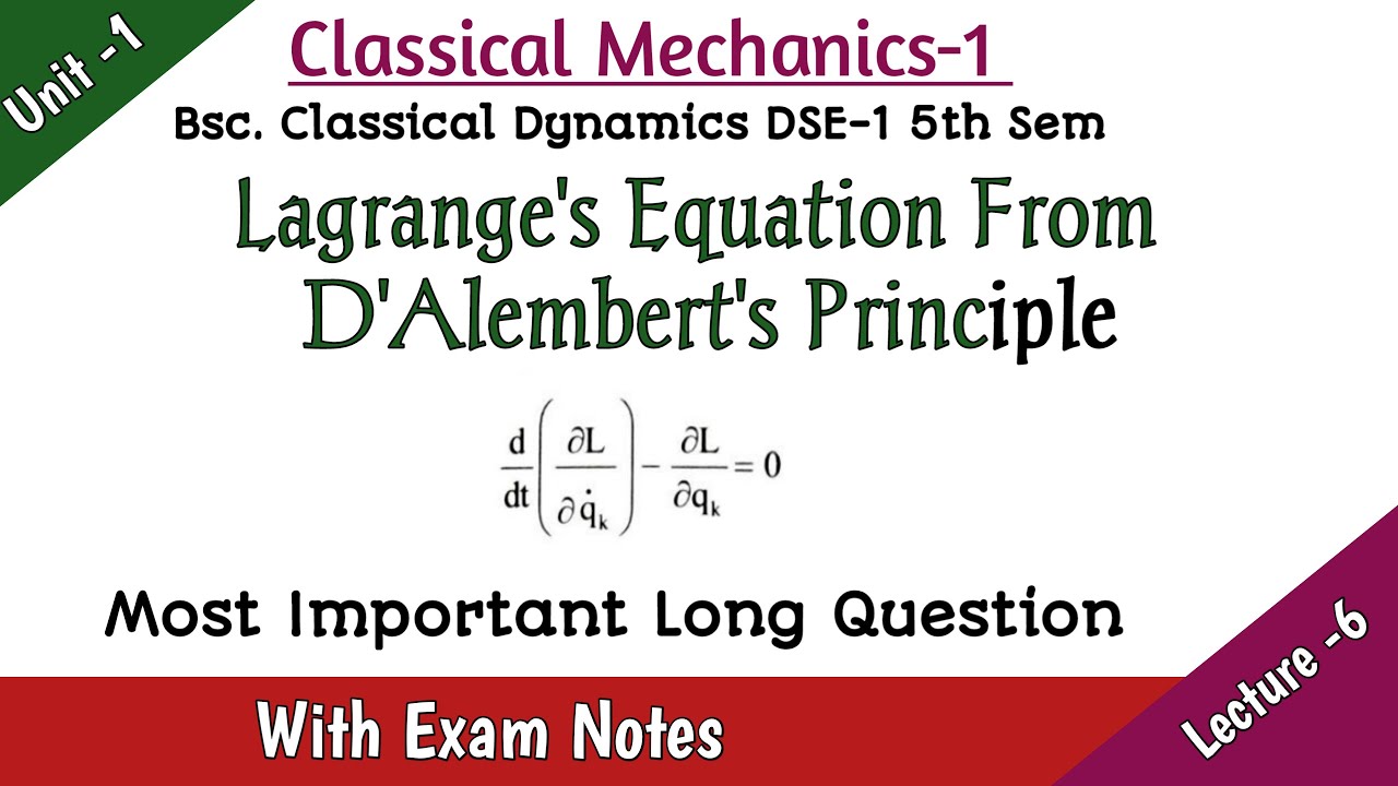 Lagrange s Equation Derivation From D Alembert s Principle Bsc Lagrange s Equation Derivation From D Alembert s Principle Bsc