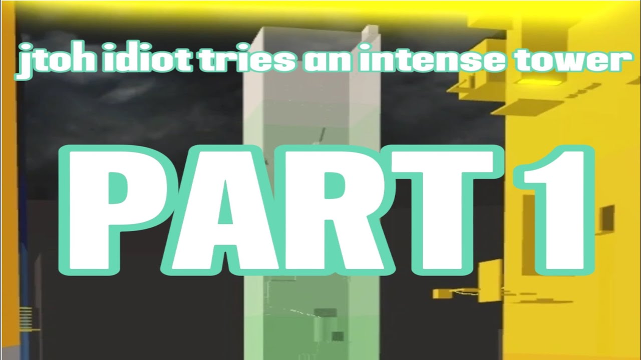 JTOH idiot tries to beat an intense tower PART 1 - YouTube
