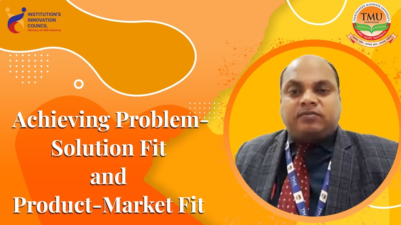 Achieving Problem-Solution Fit and Product-Market Fit | TMU-IIC - YouTube
