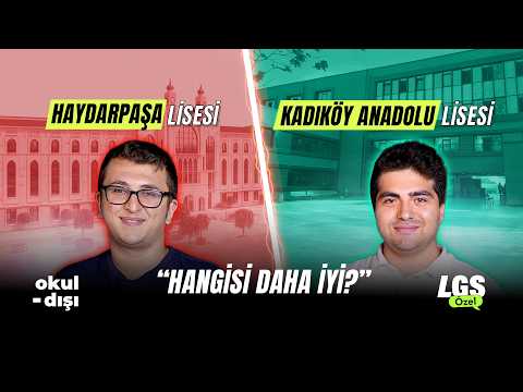 LGS Özel: Haydarpaşa Lisesi, Kadıköy Anadolu Lisesi I Bölüm 6