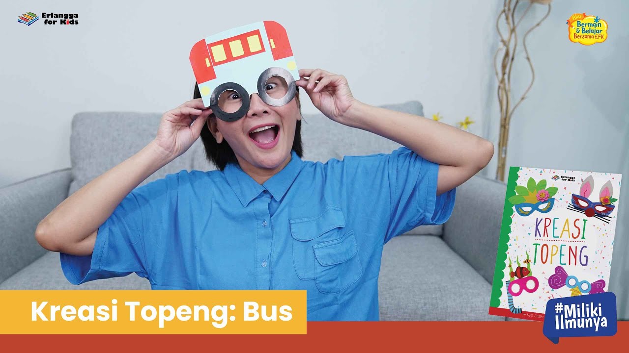 Kreasi Topeng: BUS | Bermain & Belajar bersama EFK - YouTube