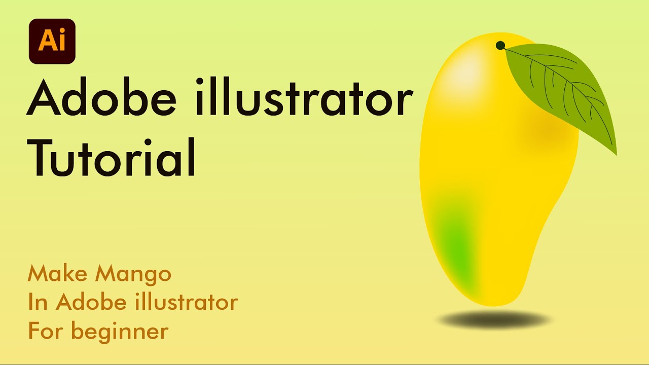 How To Make A Realistic 3d Mango In Illustrator | Mango Illustration ...