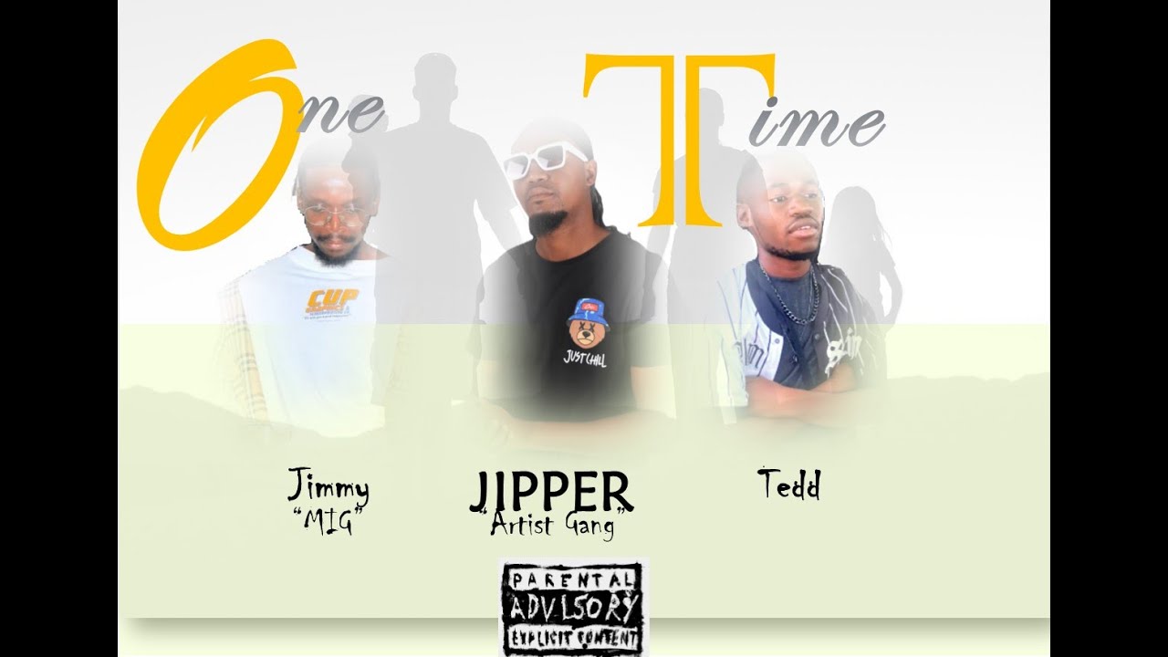 Jipper ArtistGang ft Jimmy MIG, Tedd - ONE TIME (official Audio) - YouTube