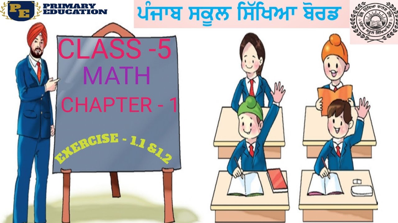 CLASS 5th Math chapter -1 # exercise - 1.1 & 1.2# pseb#ਪੰਜਾਬ ਸਕੂਲ ...