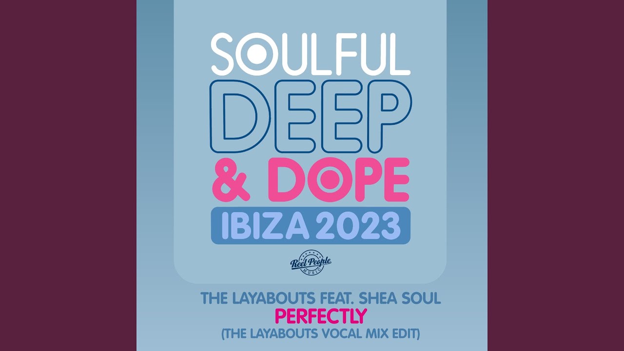 Perfectly (The Layabouts Vocal Mix Edit) - YouTube