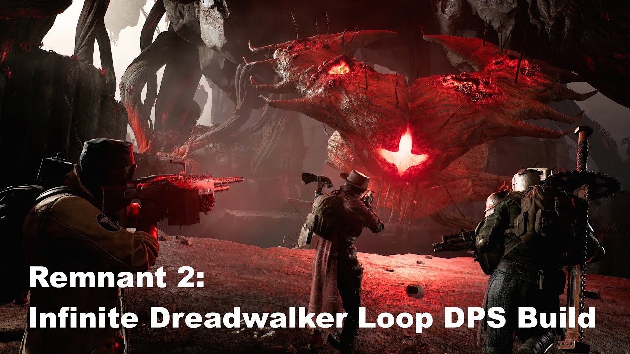 Remnant 2 Build: Infinite Dreadwalker Loop DPS Build - YouTube