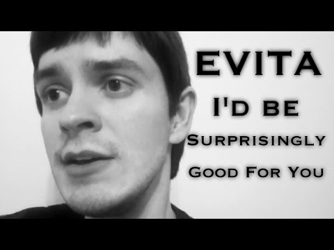 "I'd be Surprisingly Good for You" - Evita (Conversational a Capella ...
