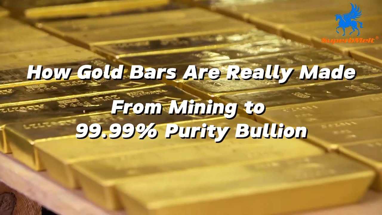 How Gold Bars Are Really Made: From Mining to 99.99% Purity Bullion ...