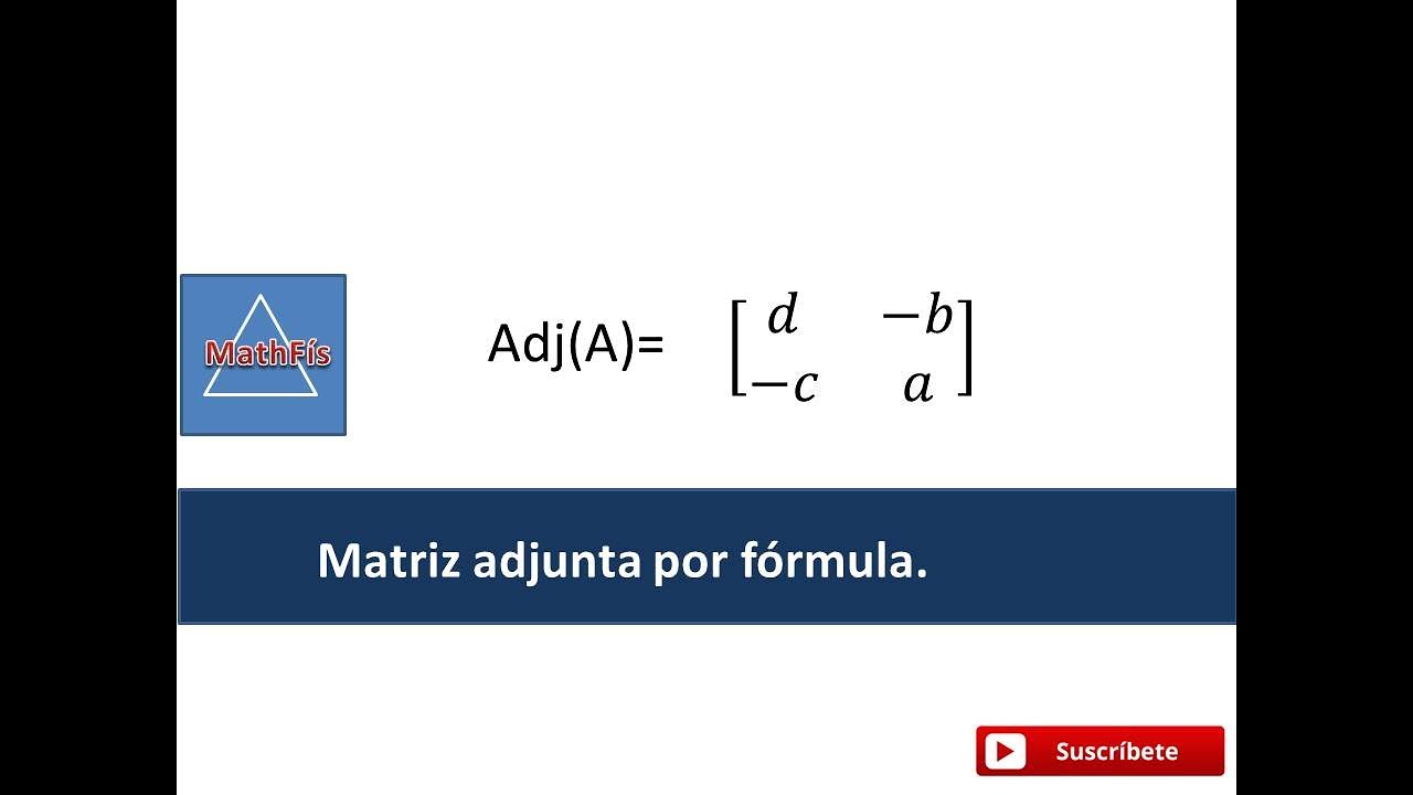 Adjunta de una matriz. (Fórmula) - YouTube