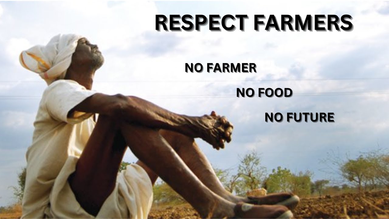 Respect farmers - NO FARMER / NO FOOD/ NO FUTURE - YouTube