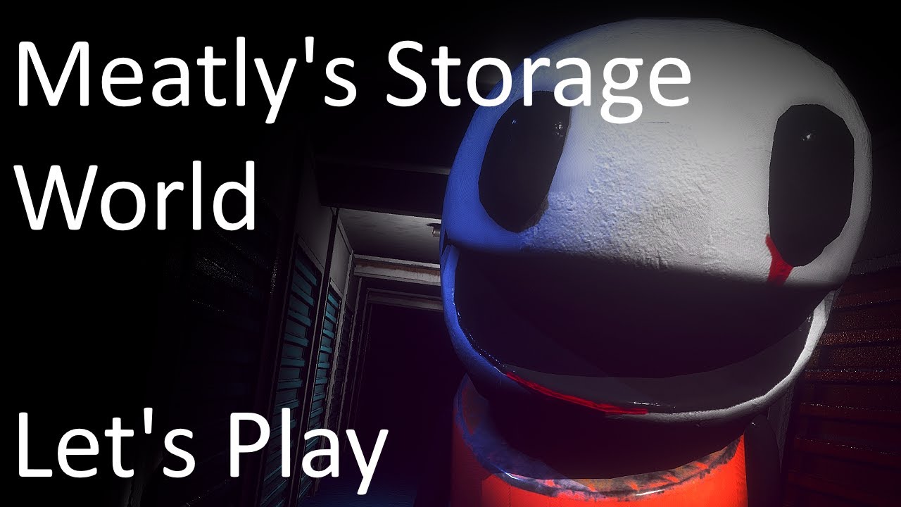 Meatly's Storage World | Horror Game Let's Play - YouTube