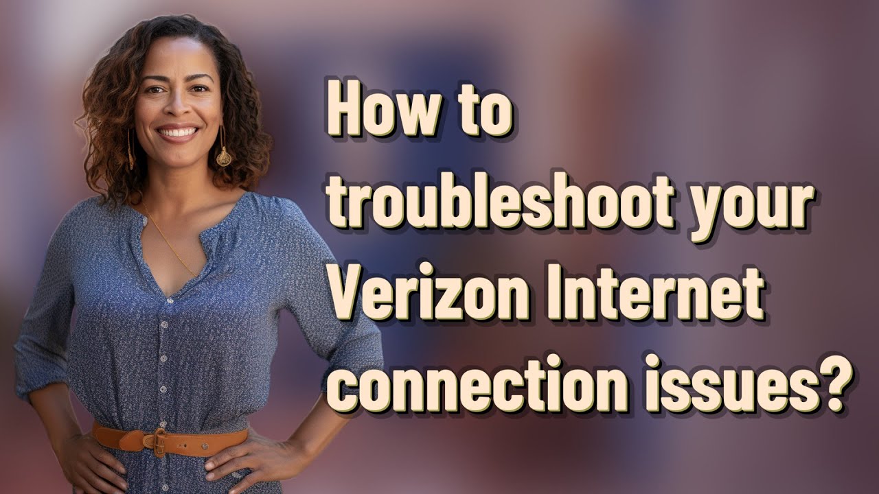 How to troubleshoot your Verizon Internet connection issues? - YouTube