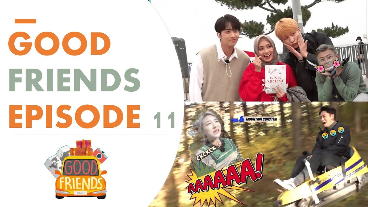 [FULL] GOOD FRIENDS EP. 11 (with KNK) - YouTube