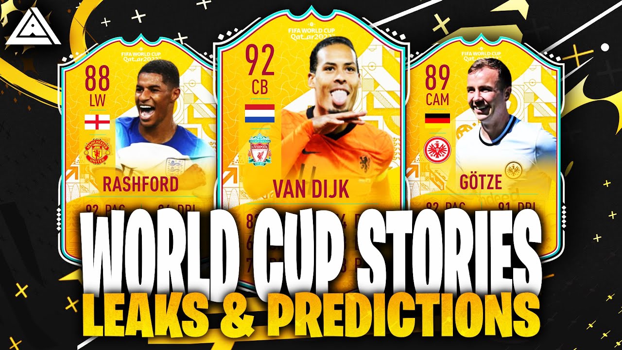 WORLD CUP STORIES LEAKS AND PREDICTIONS | FT. Van Dijk, Rashford, Sane ...