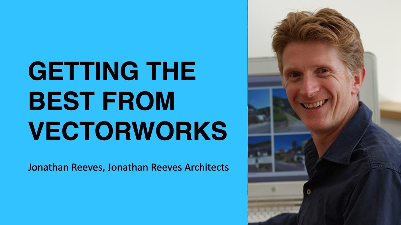 399: Getting the Best From Vectorworks with Jonathan Reeves - YouTube