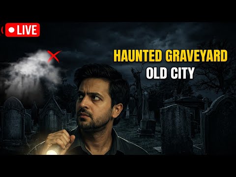 🔴Live Investigation 2 | The Old City Graveyard | Can You Hear That? 💀🔥